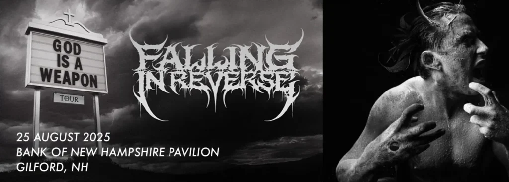 Falling In Reverse Tickets | 25th August | Bank of NH Pavilion